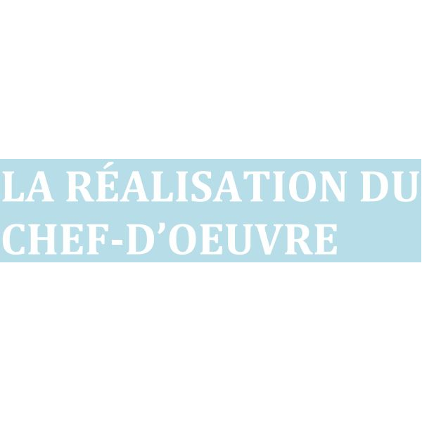 Le chef d’oeuvre en CAP et Baccalauréat - Espace pédagogique